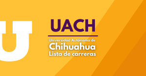 Carreras UACH | Lista de carreras, modalidades y campus universitarios