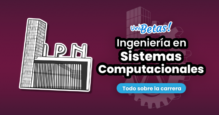 Todo sobre estudiar Ingeniería en Sistemas Computacionales en el IPN