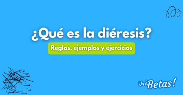 ¿Qué es la diéresis?: Reglas, ejemplos y ejercicios