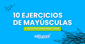 10 Ejercicios de mayúsculas resueltos para practicar