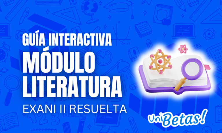 Guía interactiva EXANI II Literatura Resuelta
