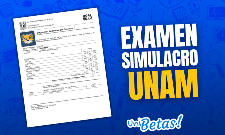 Examen simulacro UNAM: Pon a prueba tus conocimientos
